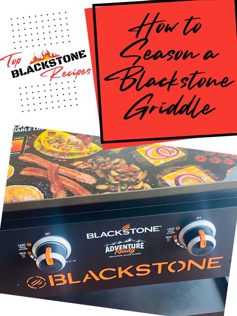 How to Season a Blackstone Griddle - Top Blackstone Recipes